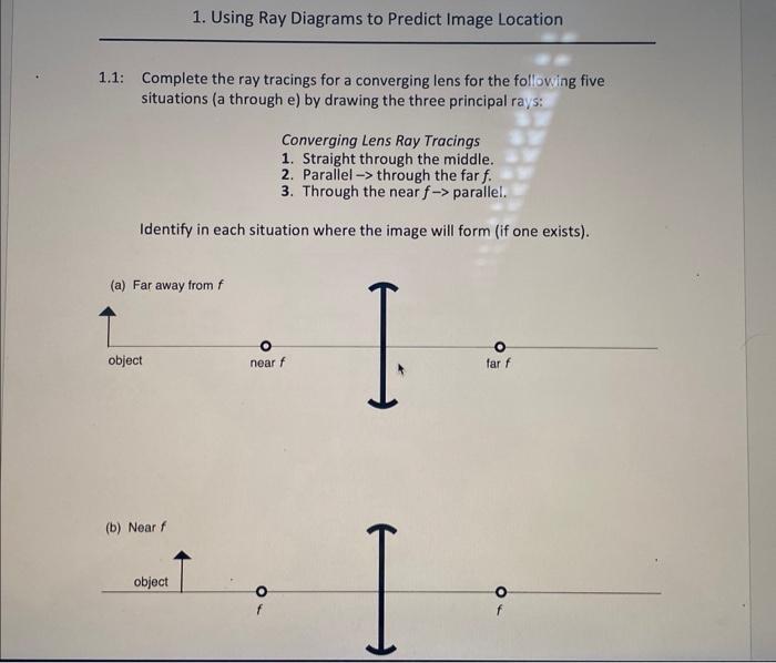 Solved 1.1: Complete the ray tracings for a converging lens | Chegg.com