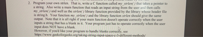 Solved 2. Program your own strlen. That is, write a C | Chegg.com