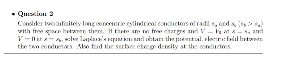 Solved Question 2Consider two infinitely long concentric | Chegg.com Solved Question 2Consider two infinitely long concentric | Chegg.com