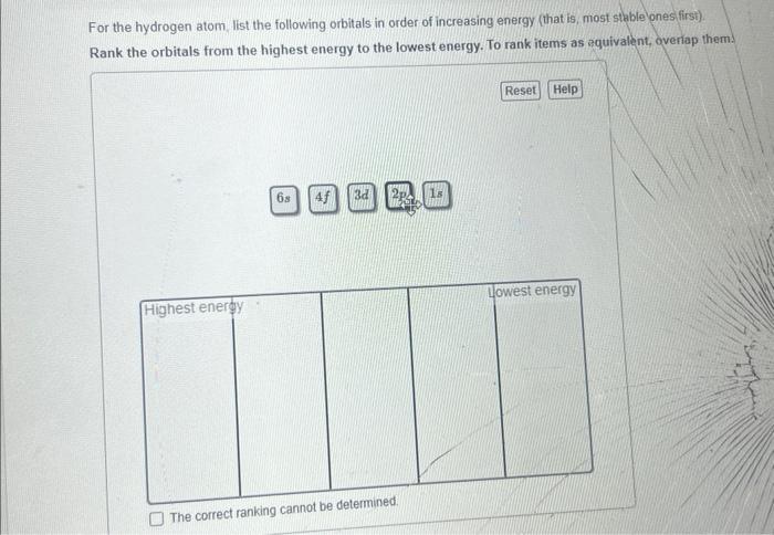 Solved For the hydrogen atom. list the following orbitals in | Chegg.com
