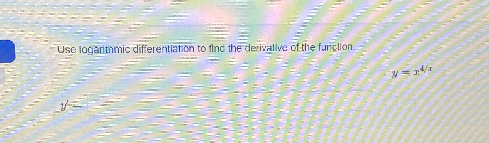 Solved Use Logarithmic Differentiation To Find The 8653