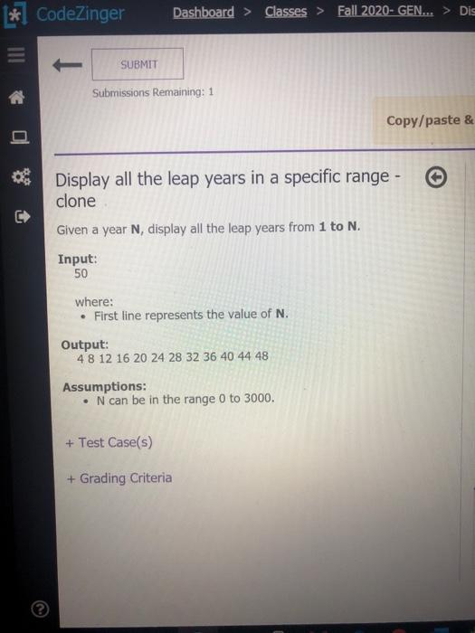 Solved * CodeZinger Dashboard > Classes Fall 2020- GEN... > | Chegg.com