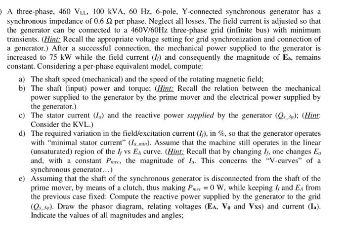 Solved A three-phase, 460 VLL,100kVA,60 Hz, 6-pole, | Chegg.com