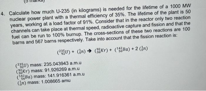 Solved Calculate how much U-235 (in kilograms) is needed for | Chegg.com