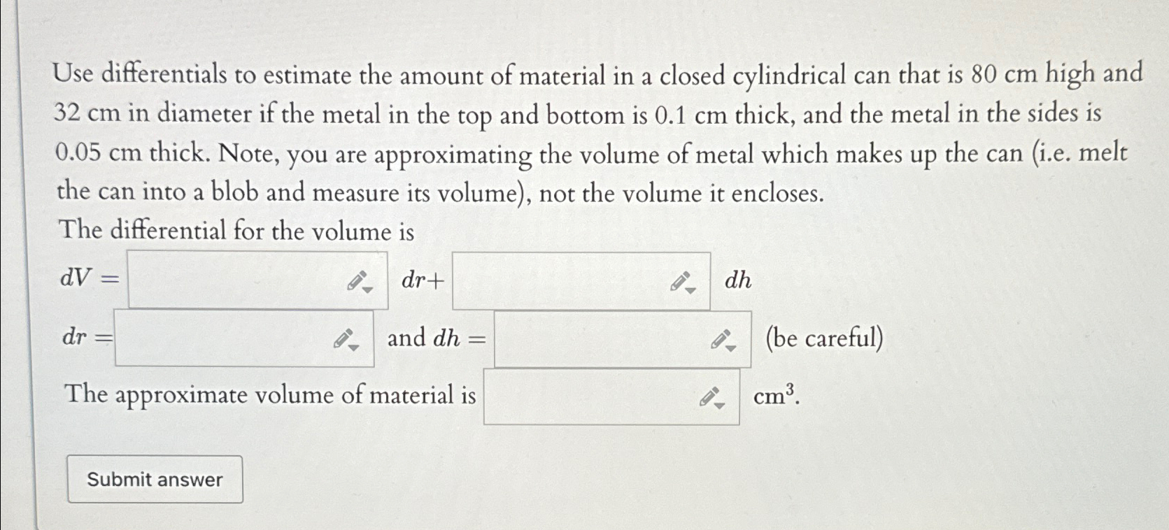 Solved Use differentials to estimate the amount of material | Chegg.com