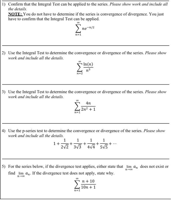 Solved 1) Confirm that the Integral Test can be applied to | Chegg.com