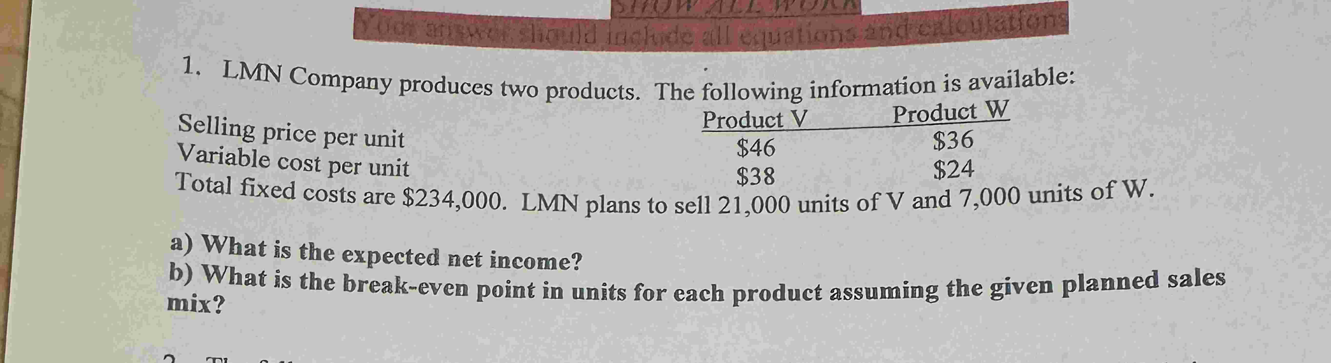 Solved LMN Company produces two products. The following | Chegg.com
