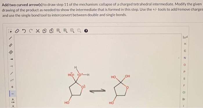 Solved Add two curved arrow(s) to draw step 11 of the | Chegg.com
