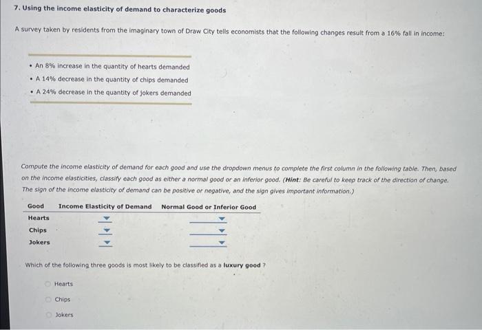Solved 7. Using the income elasticity of demand to | Chegg.com