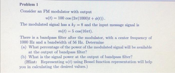 Solved Consider an FM modulator with output | Chegg.com
