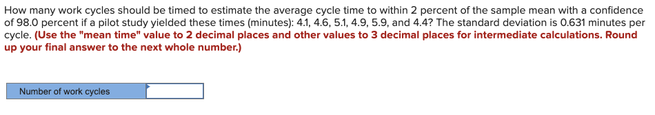 How many work cycles should be timed to estimate the | Chegg.com
