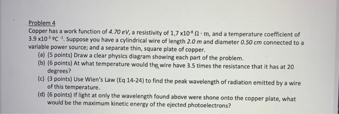 Solved Problem 4 Copper has a work function of 4.70 eV, a | Chegg.com