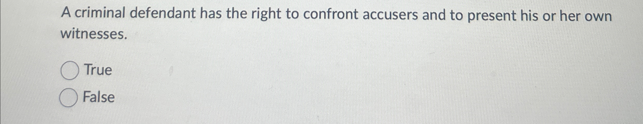 Solved A criminal defendant has the right to confront | Chegg.com