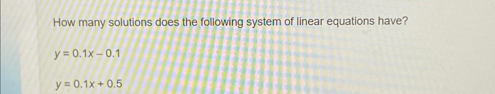 Solved How many solutions does the following system of | Chegg.com