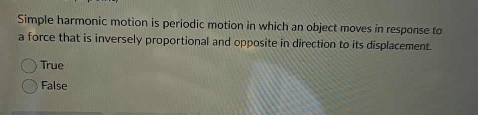 Solved Simple harmonic motion is periodic motion in which an | Chegg.com
