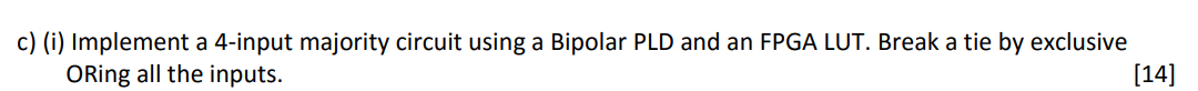 Solved c) ﻿ Implement a 4-input majority circuit using a | Chegg.com