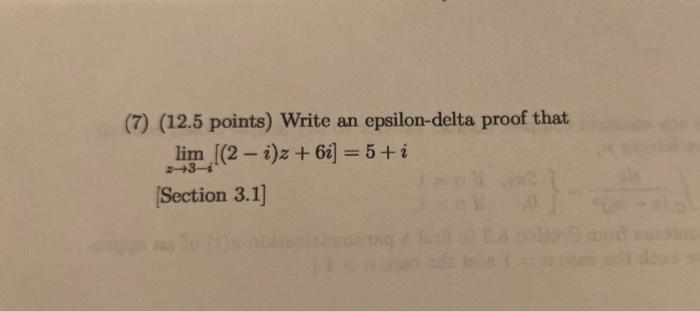 Solved (7) (12.5 points) Write an epsilon-delta proof that | Chegg.com