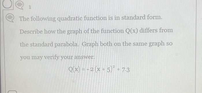 Solved 1 The following quadratic function is in standard | Chegg.com