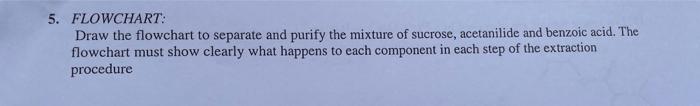 Solved FLOWCHART: Draw the flowchart to separate and purify | Chegg.com