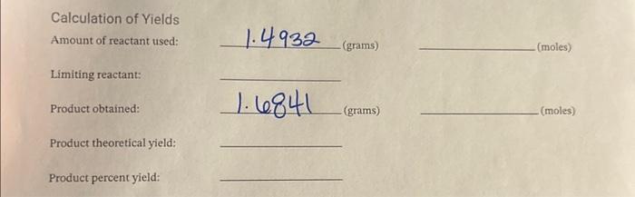 Calculation of Yields Amount of reactant used: | Chegg.com
