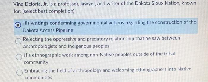 Solved Vine Deloria, Jr. is a professor, lawyer, and writer | Chegg.com