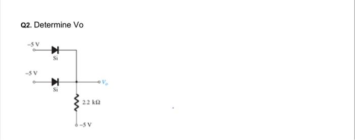 Solved Q2. Determine Vo | Chegg.com