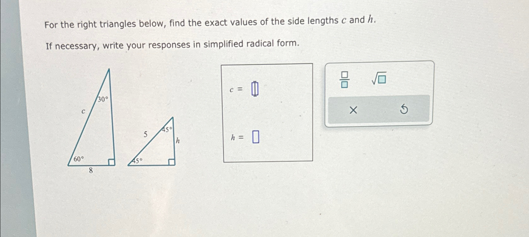 Solved For the right triangles below, find the exact values | Chegg.com