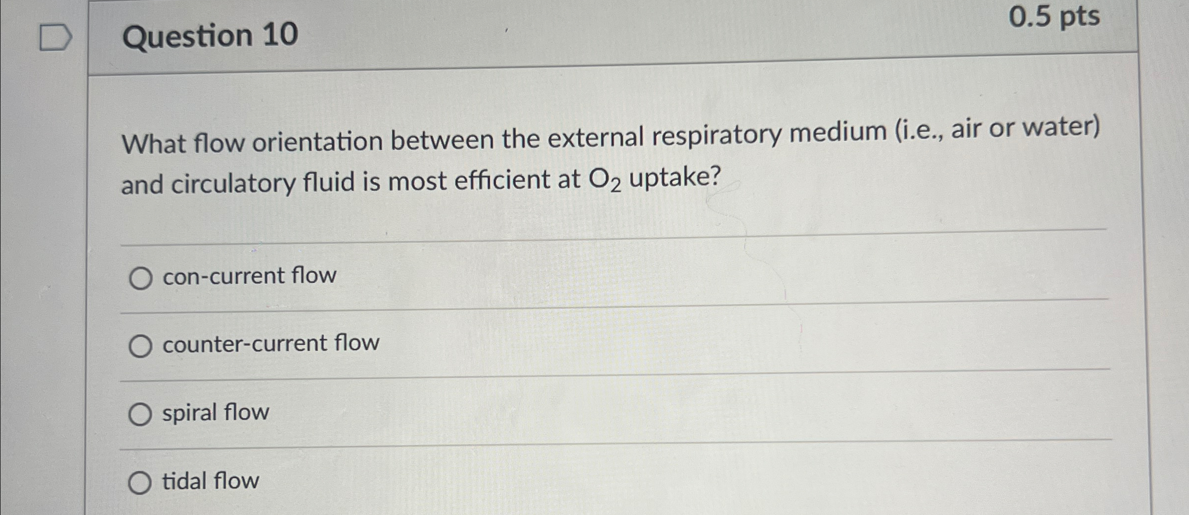 Solved Question 100.5 ﻿ptsWhat flow orientation between the | Chegg.com