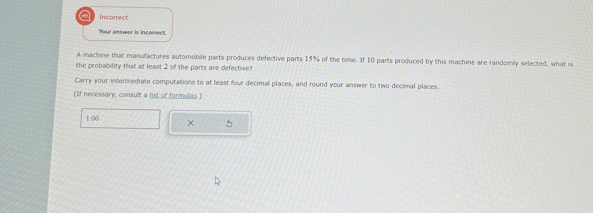 Solved IncorrectYour answer is incorrect. the probability | Chegg.com