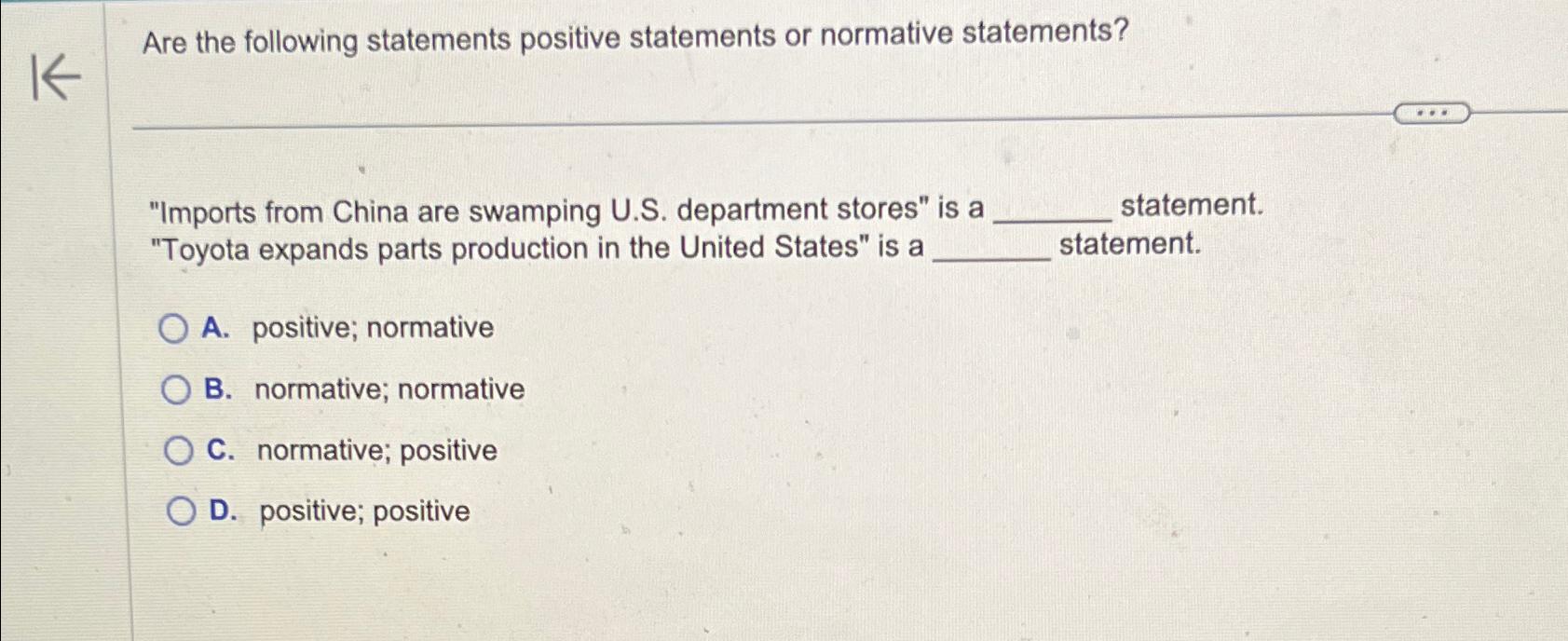 Solved Are the following statements positive statements or | Chegg.com