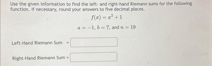 Solved Use the given information to find the left- and | Chegg.com