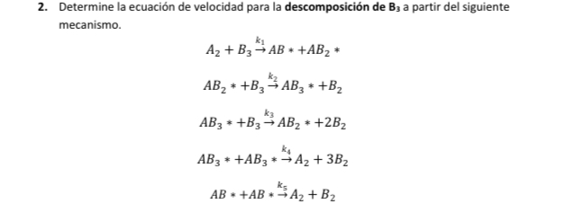 Solved Determine la ecuación de velocidad para la | Chegg.com