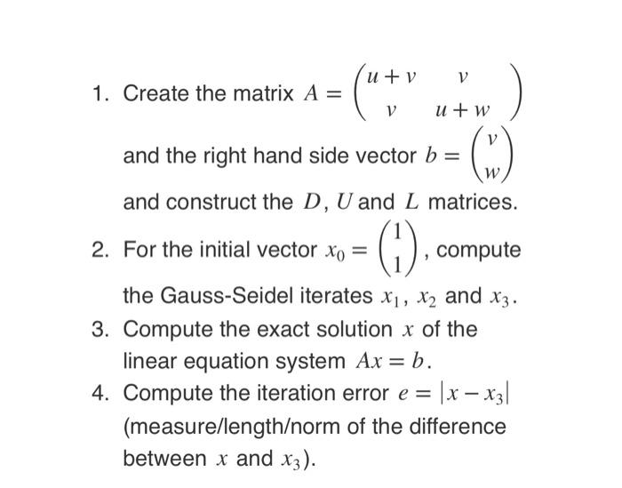Solved + V V 1. Create the matrix A = A V u + w V and the | Chegg.com