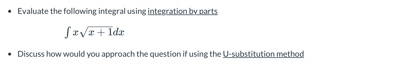 Solved Evaluate the following integral using integration | Chegg.com
