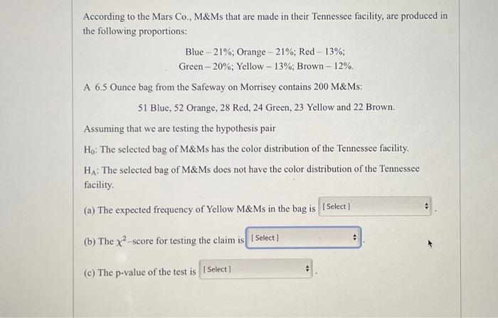 Solved According to the Mars Co., M\&Ms that are made in | Chegg.com