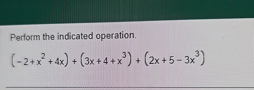 Solved Perform the indicated | Chegg.com