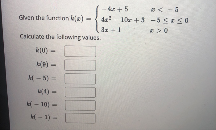 Solved Given The Function 6x 7 3 0 F X
