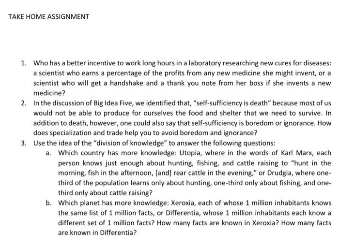 Solved TAKE HOME ASSIGNMENT 1. Who has a better incentive to | Chegg.com