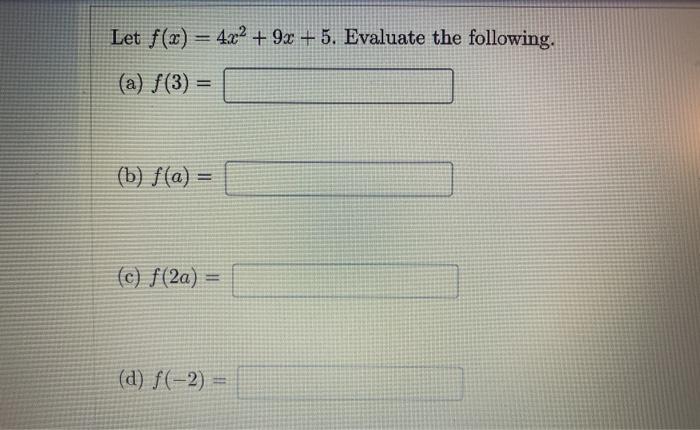 Solved Let f(x) = 4x2 + 9x + 5. Evaluate the following. (a) | Chegg.com