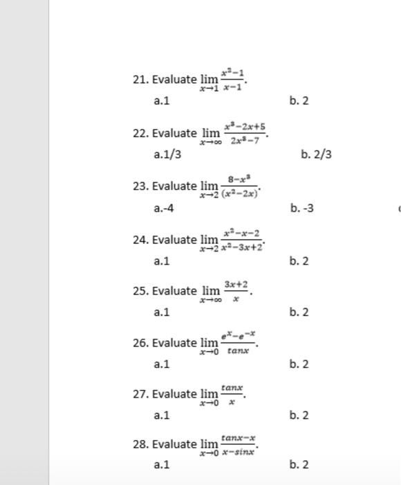 Solved 21. Evaluate limx→1x−1x2−1. a.1 b. 2 22. Evaluate | Chegg.com