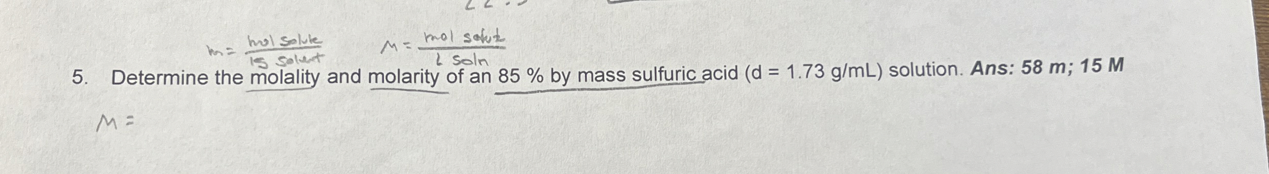 Solved Determine the molality and molarity of an 85% ﻿by | Chegg.com