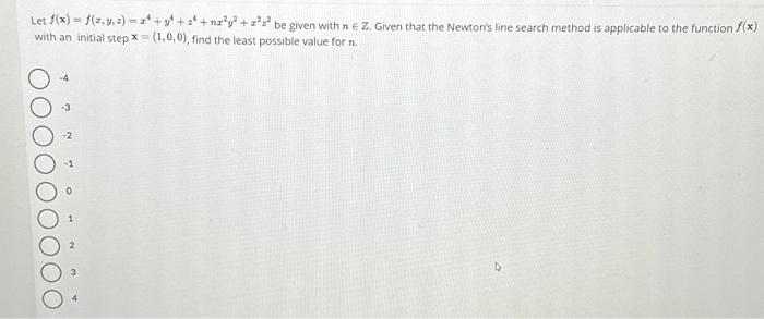Solved Let f(x)=f(z,y,z)=x4+y4+z4+nx2y2+x2z2 be given with | Chegg.com