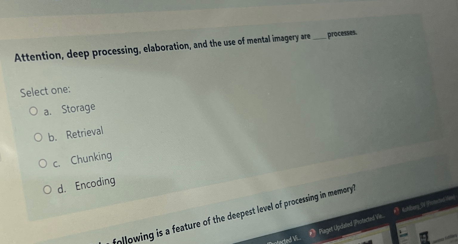 Solved Attention, deep processing, elaboration, and the use | Chegg.com