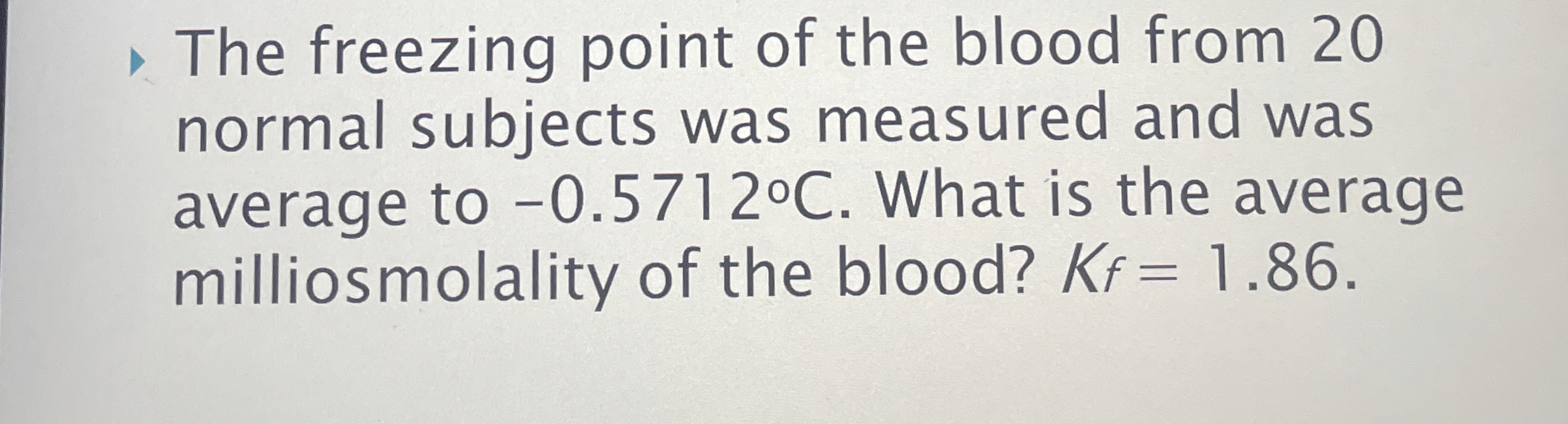 The freezing point of the blood from 20normal | Chegg.com