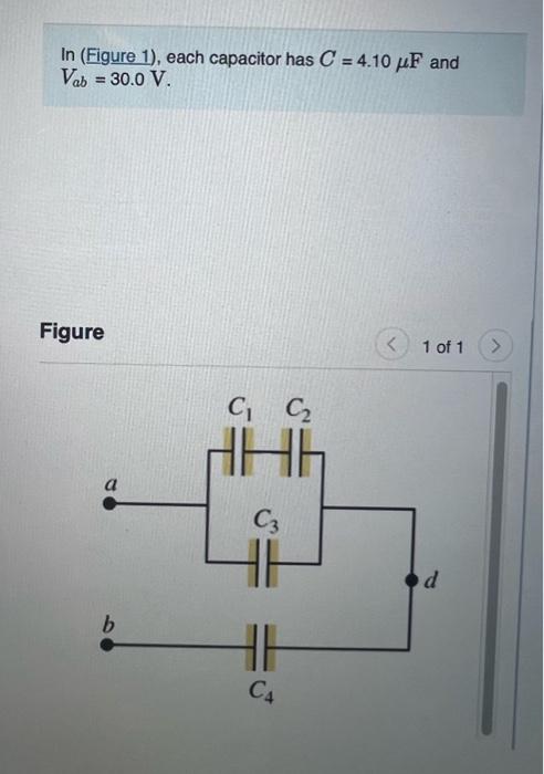 Solved In (Figure 1), each capacitor has C=4.10μF and | Chegg.com