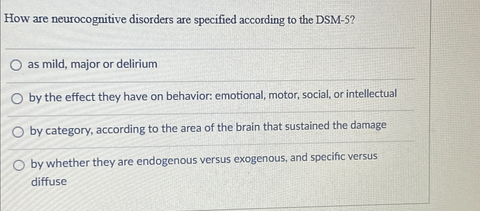 Solved How are neurocognitive disorders are specified | Chegg.com