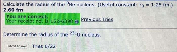 Solved Calculate the radius of the 9Be nucleus. (Useful | Chegg.com