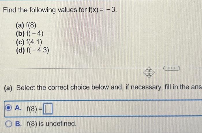 Solved Find the following values for f(x)=−3. (a) f(8) (b) | Chegg.com