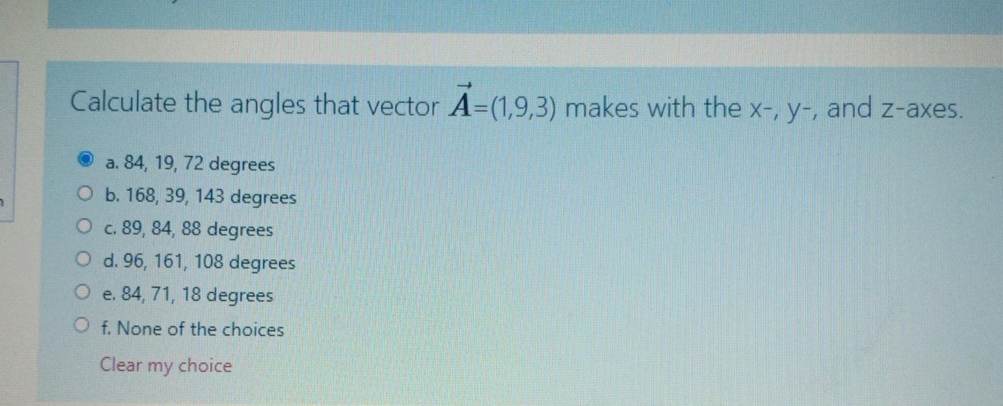 Solved Calculate the angles that vector Ā=(1,9,3) makes with | Chegg.com
