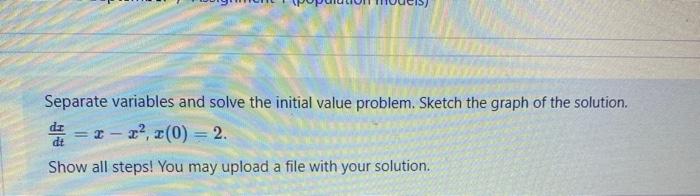 Solved Separate variables and solve the initial value | Chegg.com